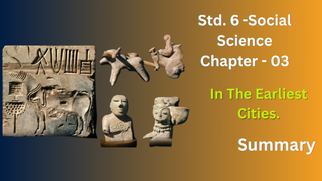 NCERT Solutions for Class 6 History Chapter 3:Earliest City