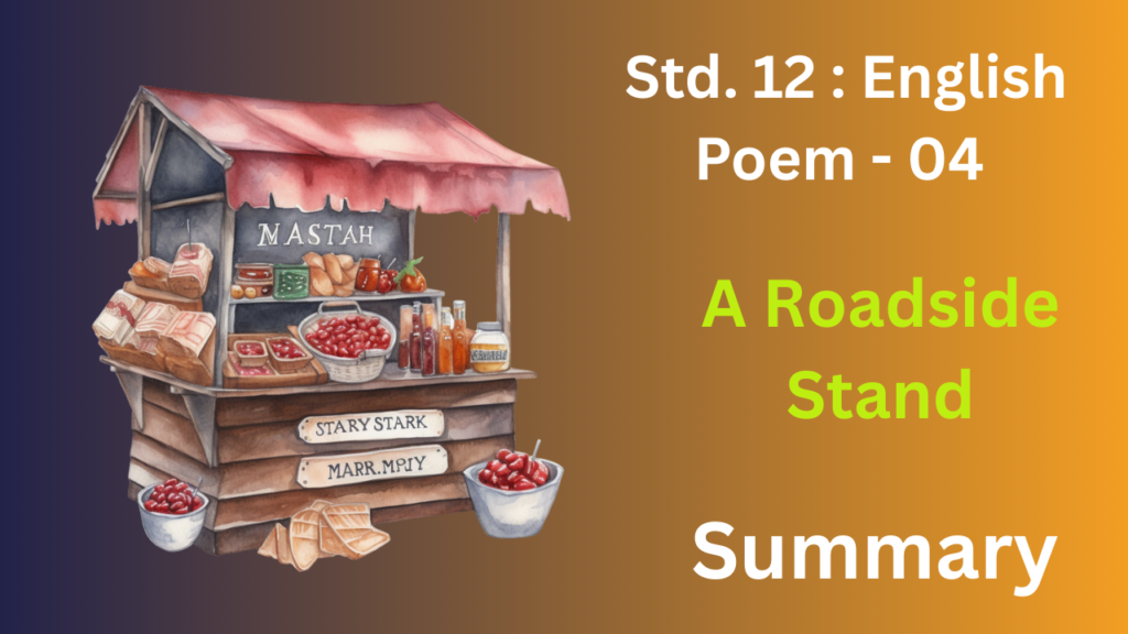 Class 12 English Poem 4 Summary & Explanation